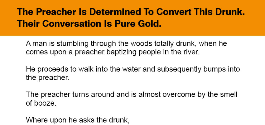 The Preacher Is Determined To Convert This Drunk.