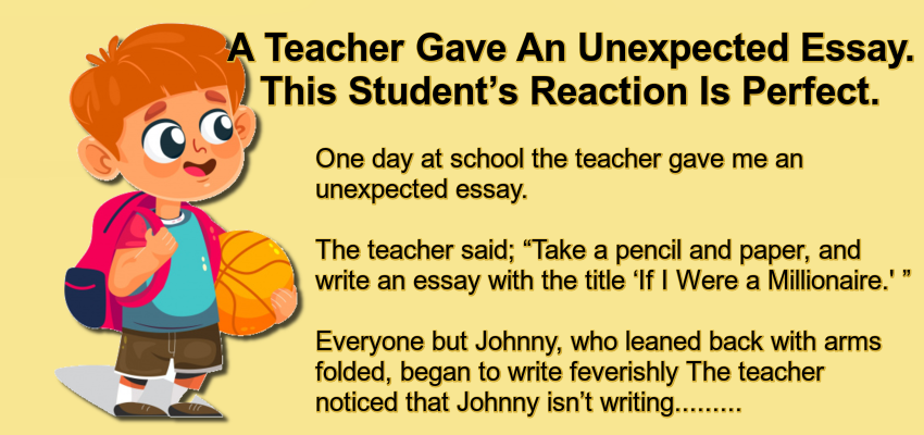 A Teacher Gave An Unexpected Essay