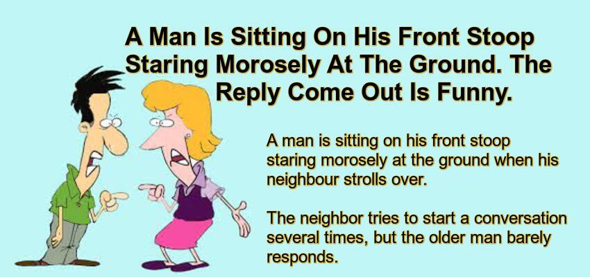 A Man Is Sitting On His Front Stoop Staring Morosely At The Ground.