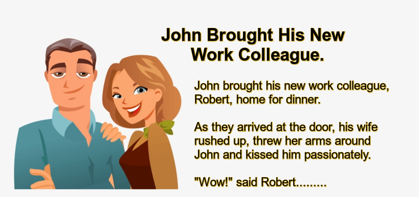 John Brought His New Work Colleague.