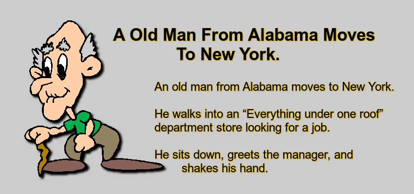 A Old Man From Alabama Moves To New York.