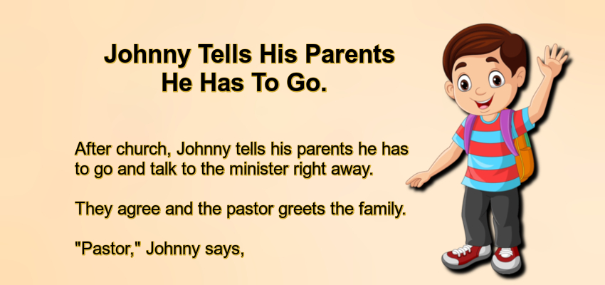 Johnny Tells His Parents He Has To Go.