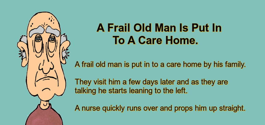 A Frail Old Man Is Put In To A Care Home.